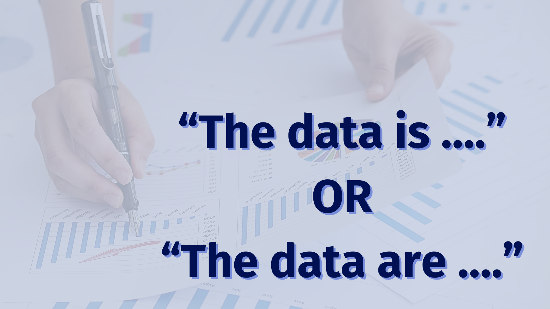 English Café: “The data is …” OR “The data are