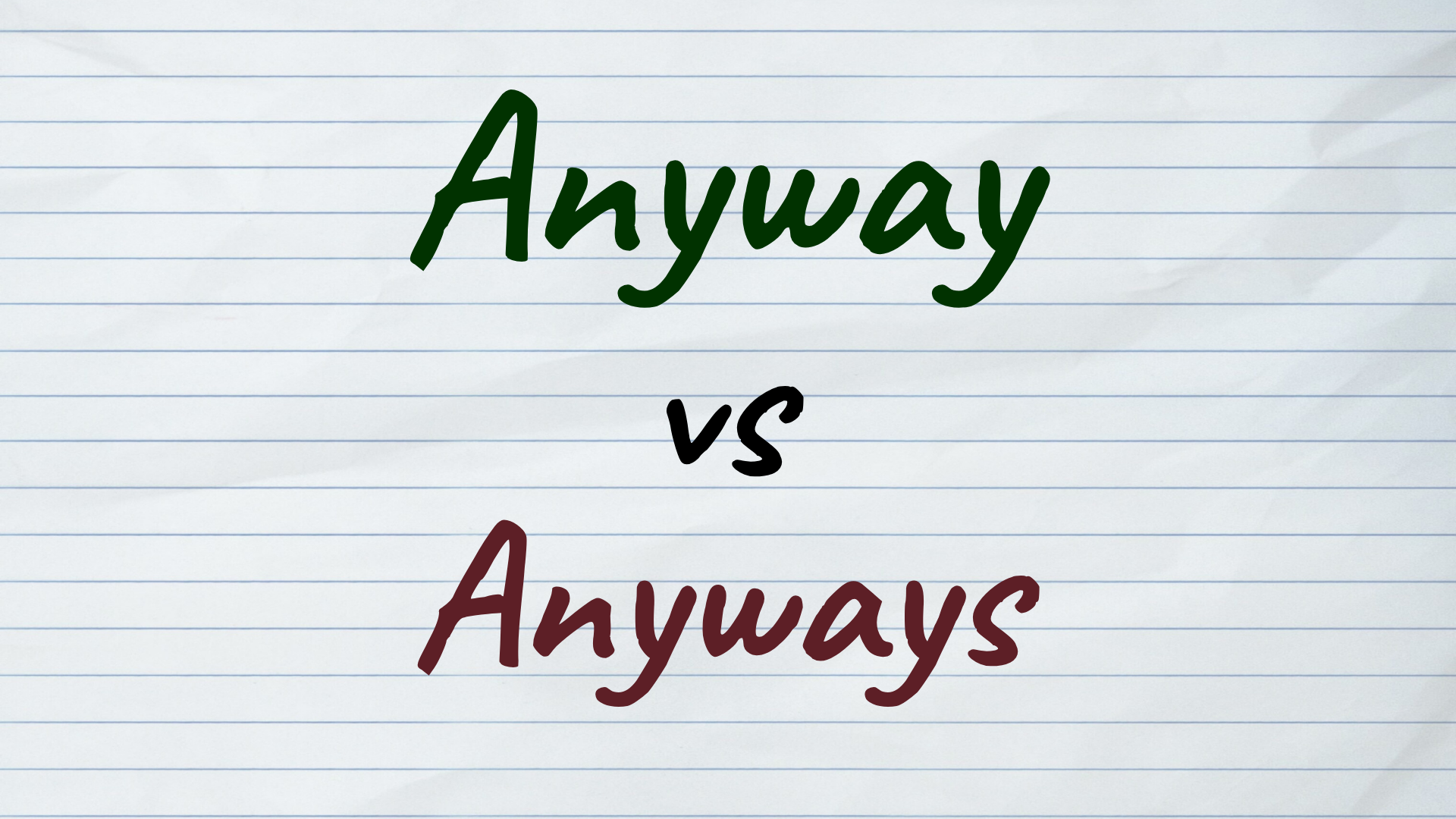 English Café: Anyway vs Anyways