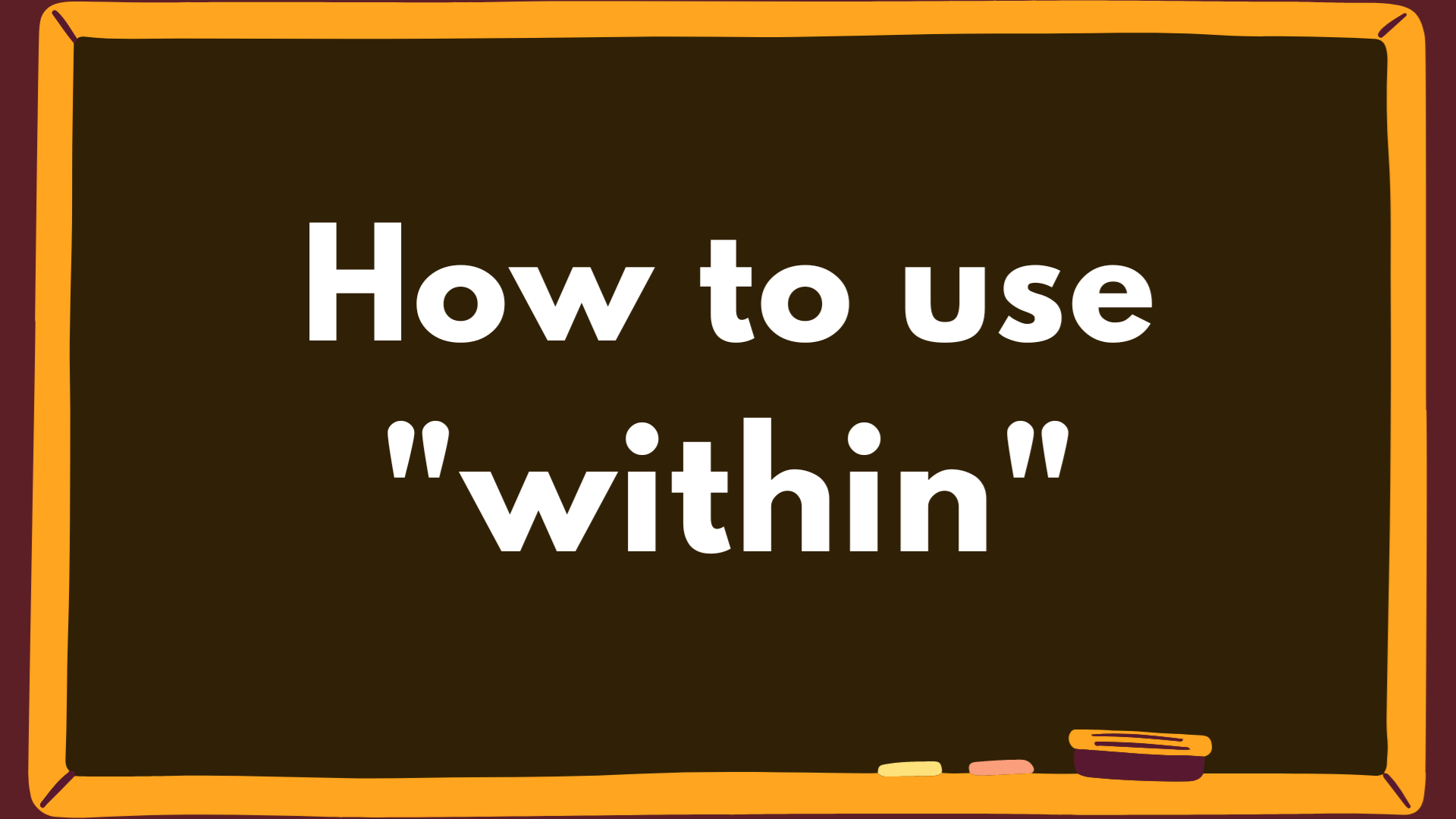 English Café: How to use "within"