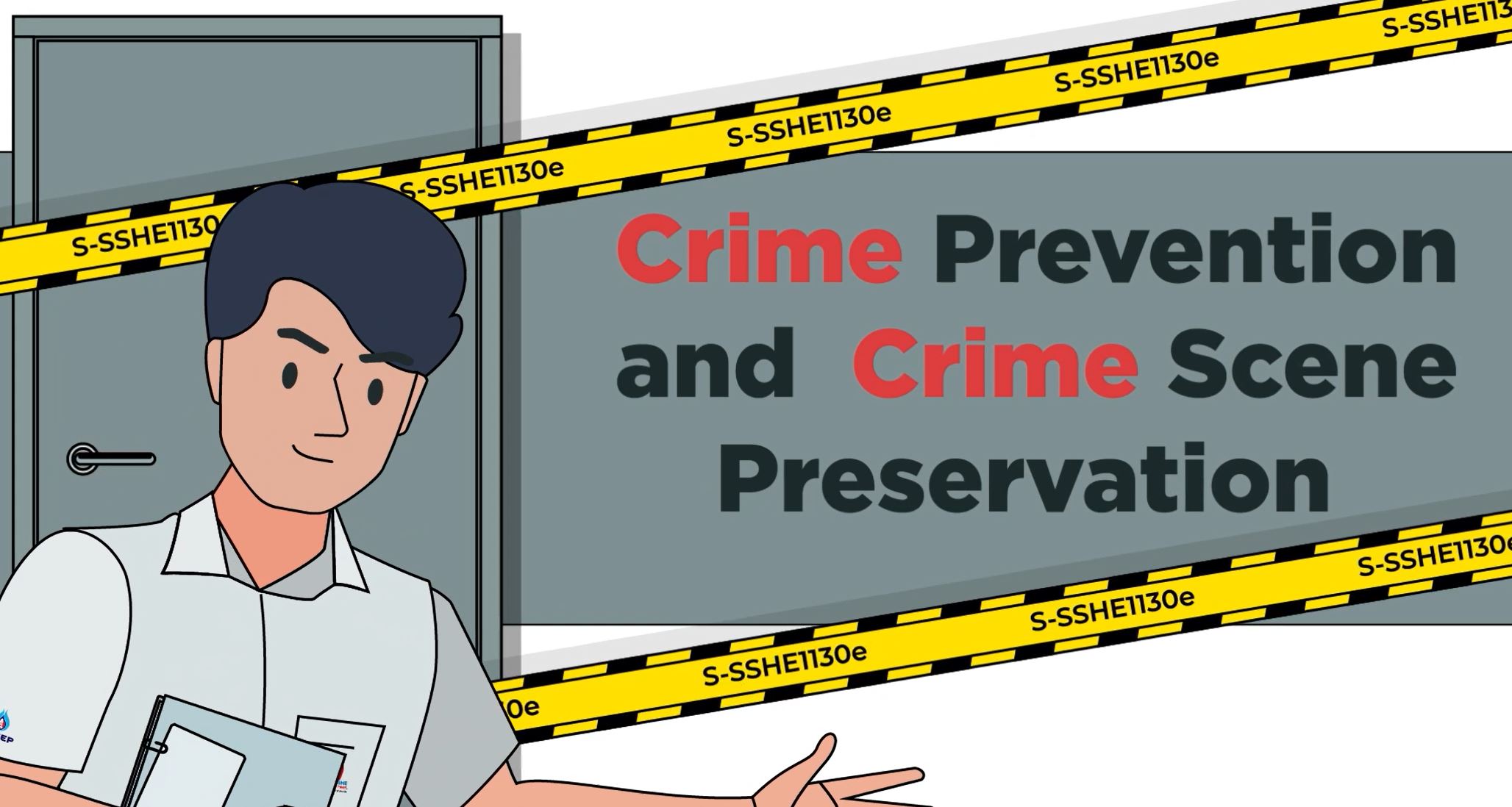 S-SSHE1130e Crime Prevention and Crime Scene Preservation