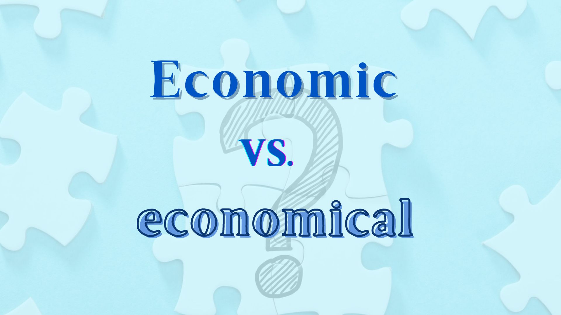 English Café: Economic vs economical